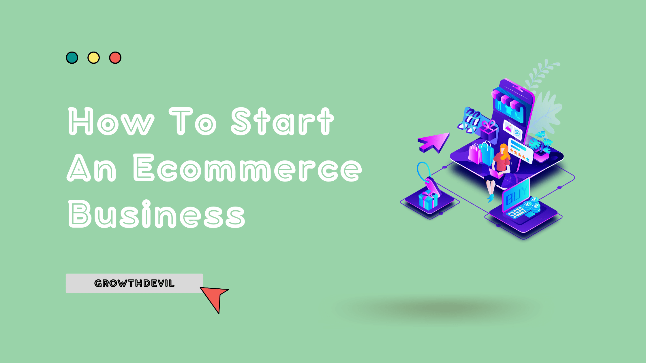 How To Start An ECommerce Business In 2024 Detailed Guide 